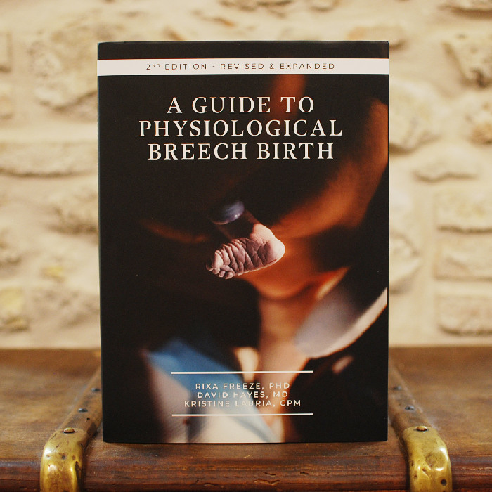 A Guide to Physiological Breech Birth